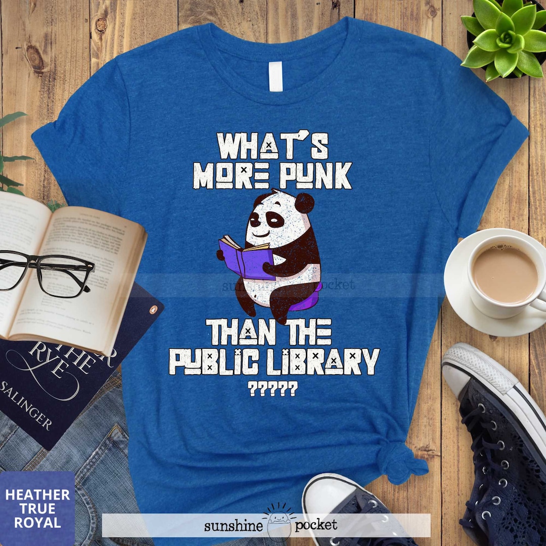 What's More Punk Than the Public Library Shirt, Funny Librarian Tshirt ...