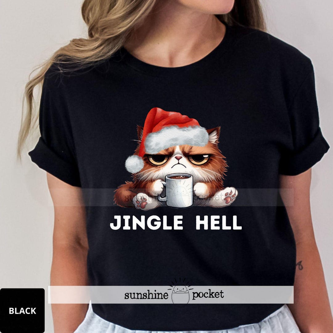 Jingle Hell Funny Cat Christmas Shirt, Bah Hum Bug Holiday Kitty Tshirt ...