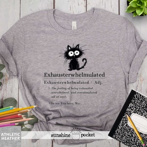 Funny Exhausted Teacher May Shirt, Tired Overwhelmed Overstimulated ...