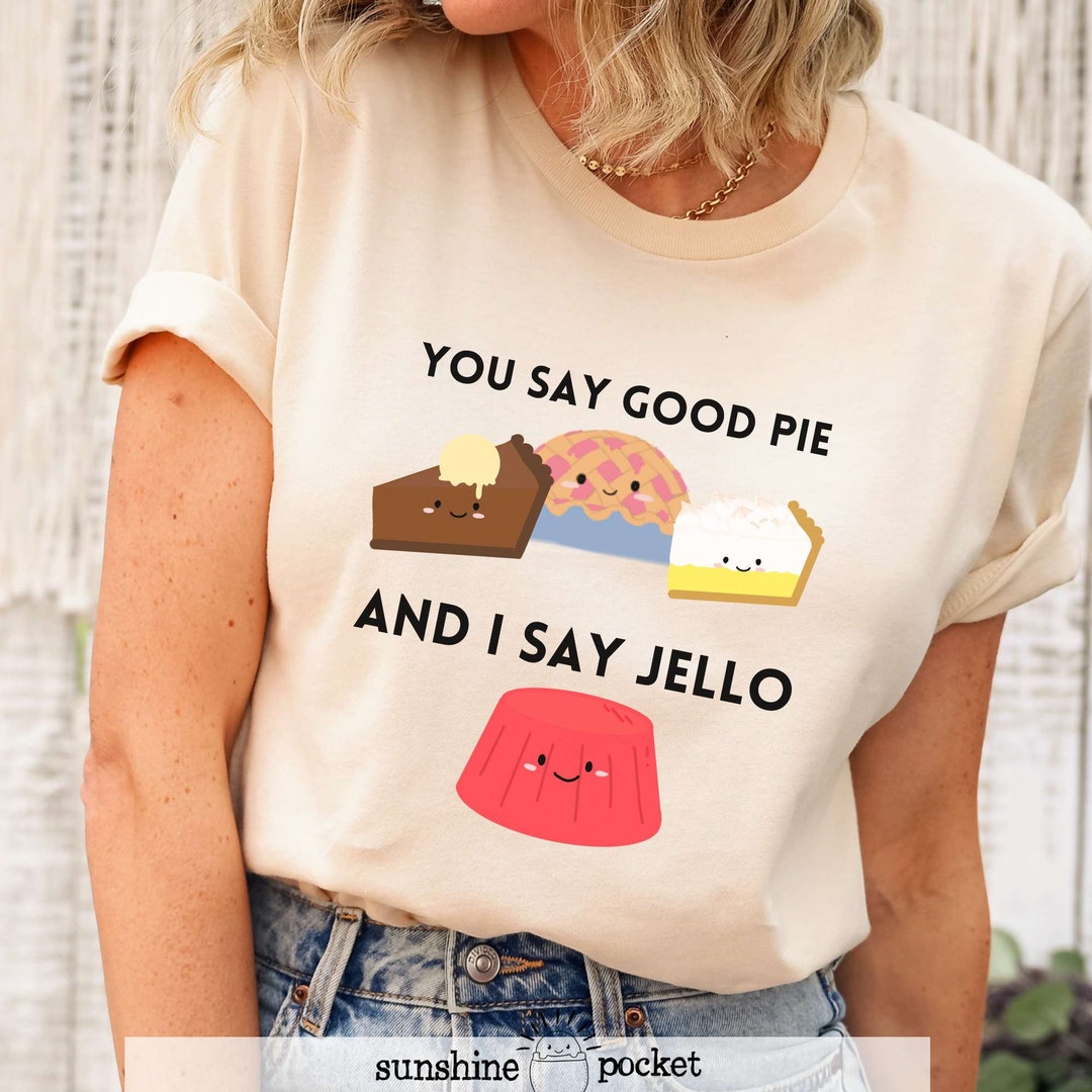 Funny Beatle's Shirt, Hello, Goodbye, Parody, Lyrics, Good Pie, Jello ...