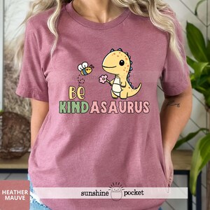 Be Kindasaurus Dinosaur Shirt, Cute Positivity T Rex, Be Kind Bruh ...