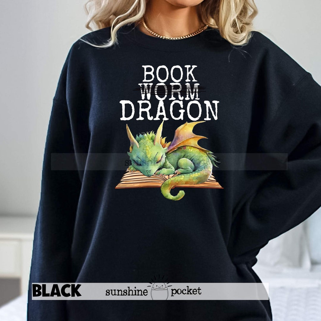 Bookworm Dragon Worm Bookish Dragon Sweatshirt, Fantasy Reader Gift ...