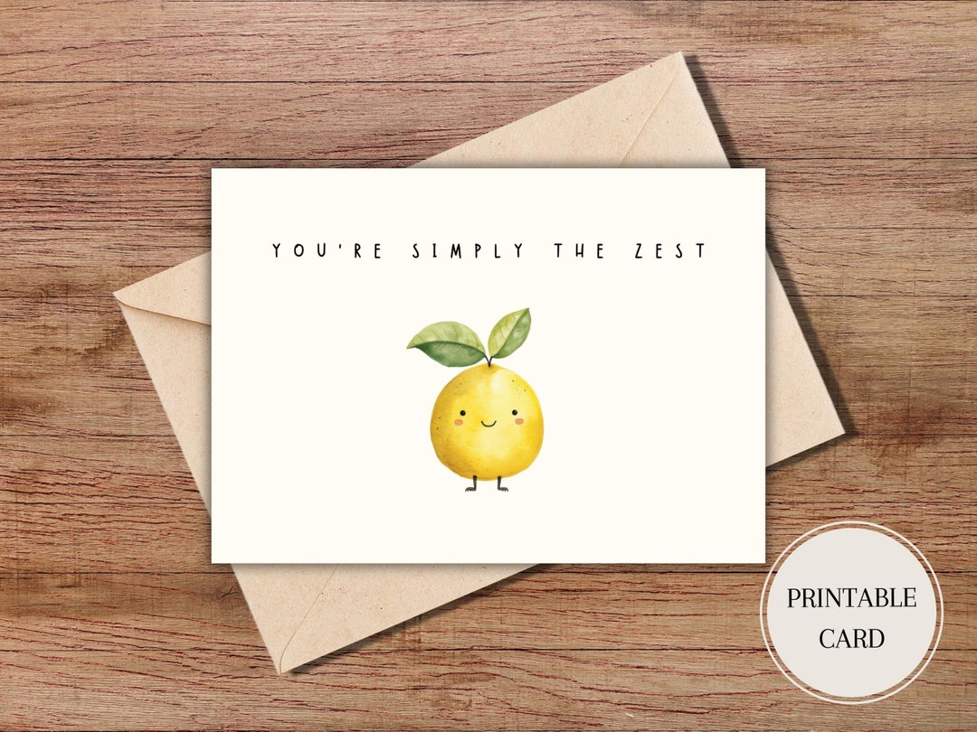 Printable Thank You Card Funny Simply the Zest Funny Pun Thank You Card ...