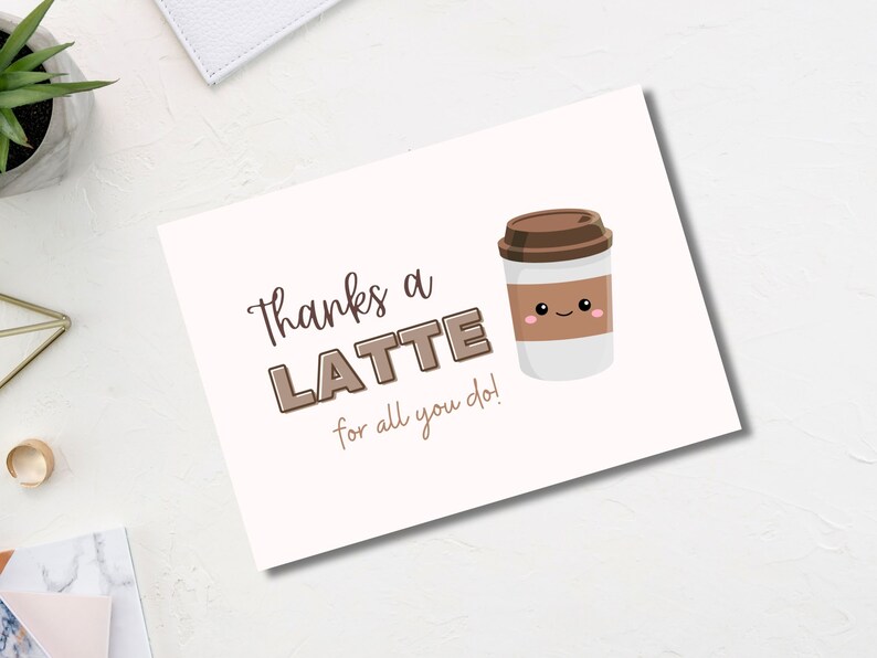 Printable Thank You Card Thanks A Latte Card Funny Pun Thank - Etsy