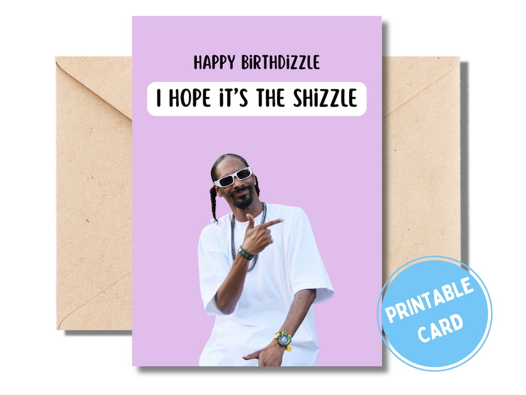 Snoop Dogg Birthday Card Snoop Card Snoop Dogg Card Printable - Etsy