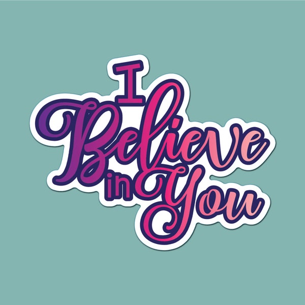 I Believe in You - Etsy