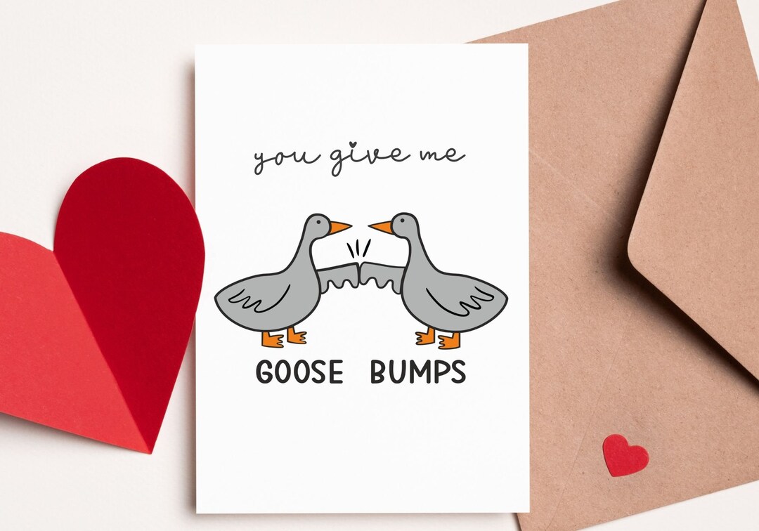You Give Me Goose Bumps Funny Valentines Day Card, Funny Birthday Card ...