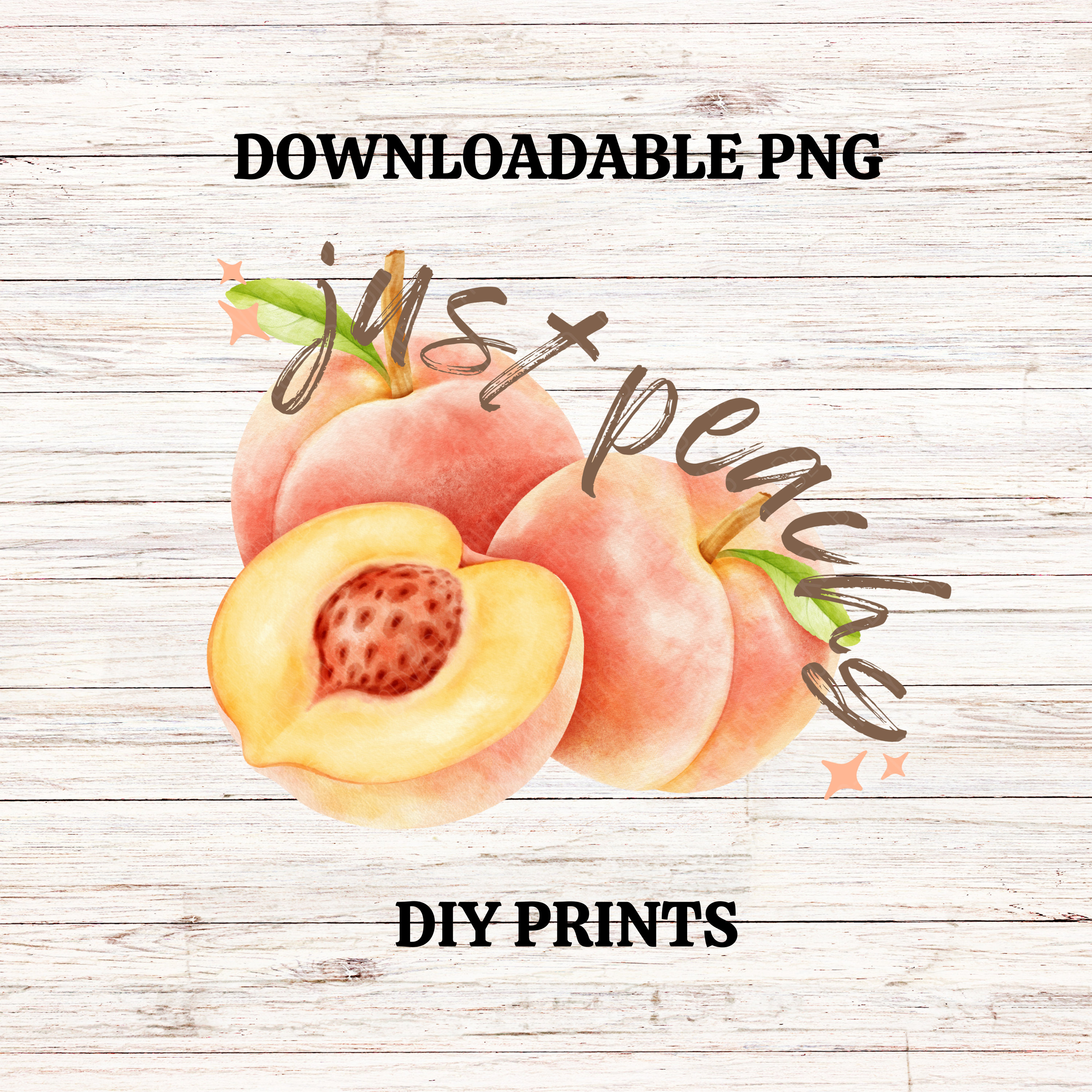 Just Peachy Downloadable PNG, SVG, DIY Print - Etsy