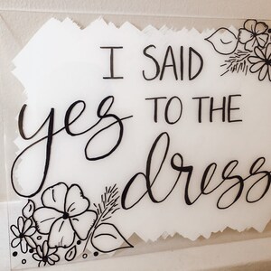 Yes to the Dress Sign| I Said Yes to the Dress Acrylic Sign| Bridal ...