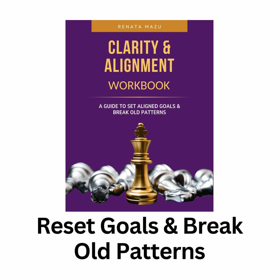 Clarity and Alignment Workbook PDF - Reset Goals and Break Old Patterns ...