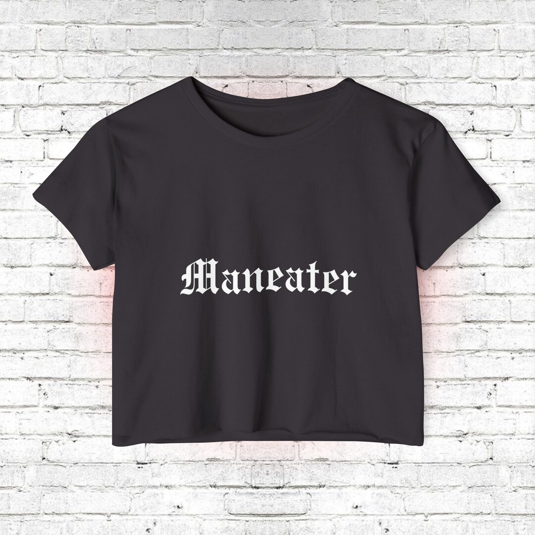 Maneater Crop Top Alt Shirt Old English Tee I Eat Men Shirt Dark ...