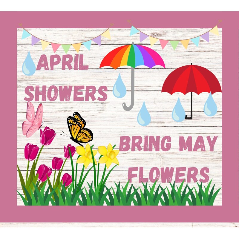 April Showers Bring May Flowers Board - Etsy