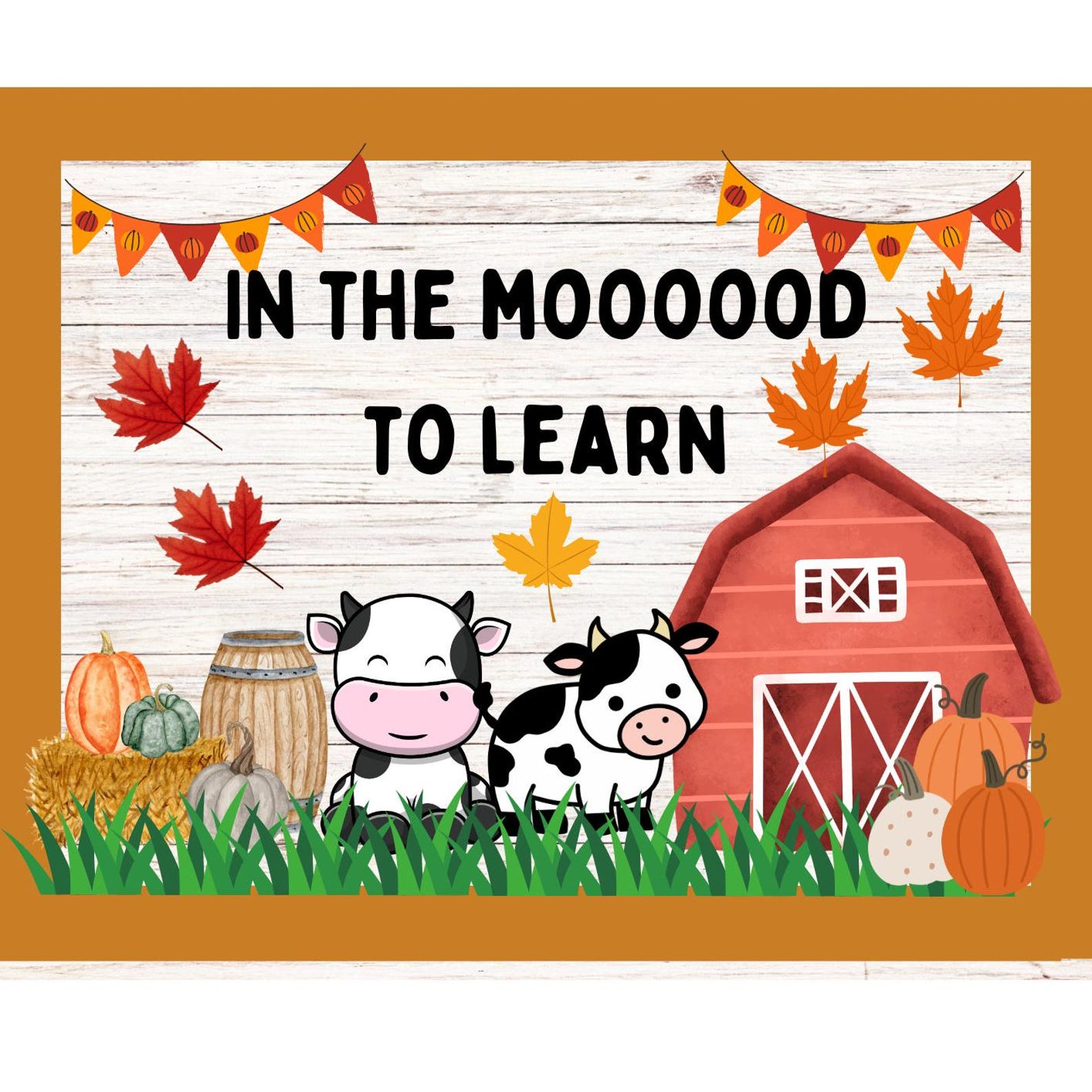Fall Farmhouse Bulletin Board Printable: "mooooood to Learn" (A4 PDF ...