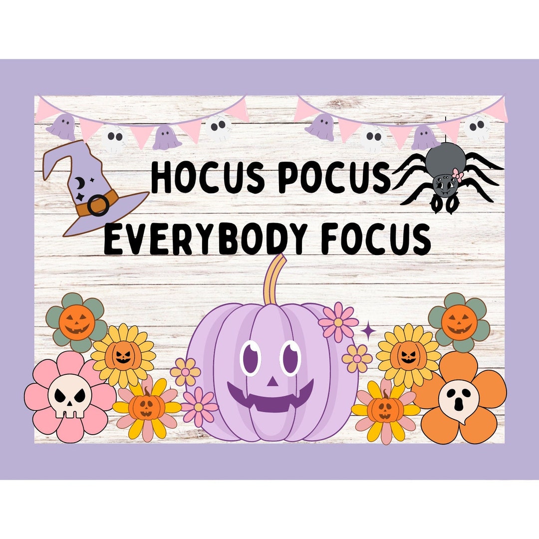 Retro Halloween Bulletin Board Printable, Hocus Pocus Everybody Focus ...