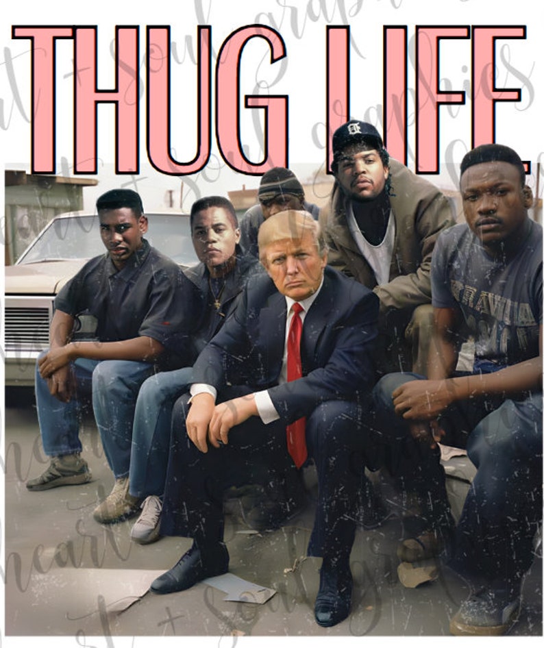 Trump, THUG LIFE, Digital Download - Etsy