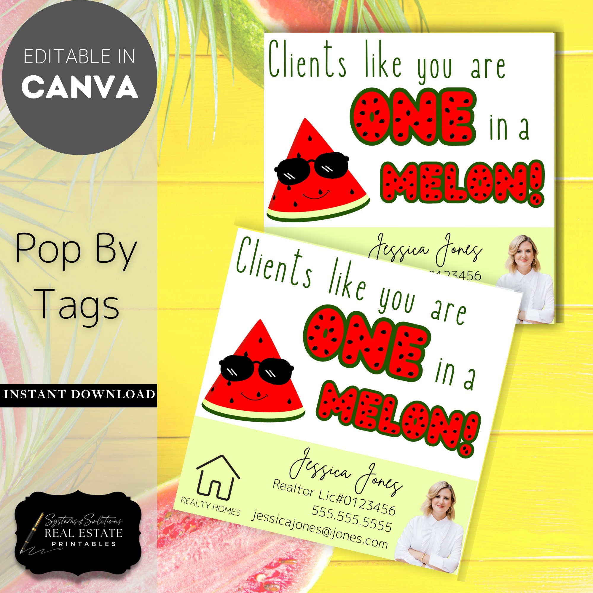 Clients Like You Are One in a Melon Pop by Tags Editable Real Estate ...