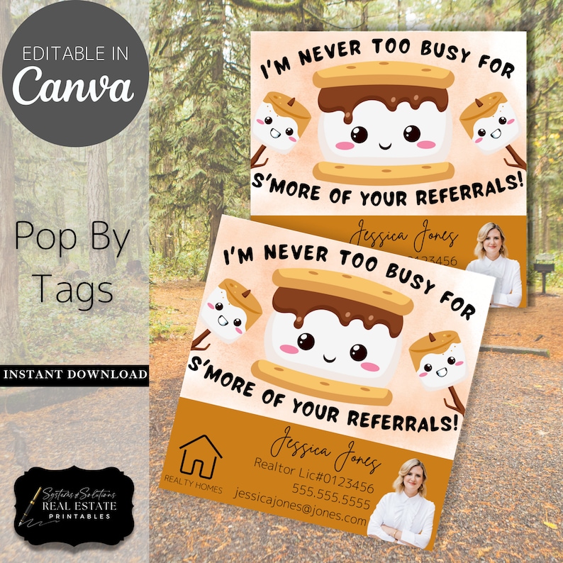 I'm Never Too Busy for SMORE of Your Referrals Realtor Pop by Tags ...