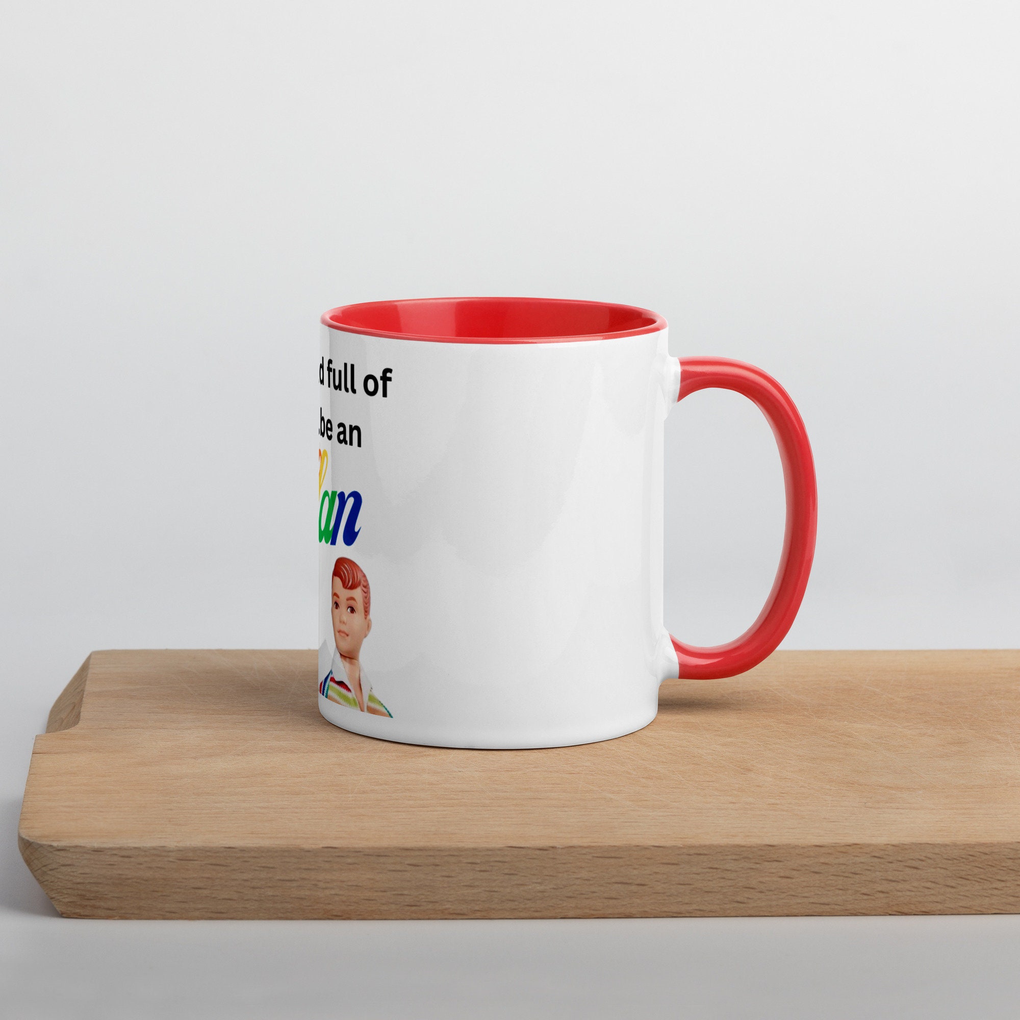 In a World Full of Kens...be an Allan Coffee Mug - Etsy