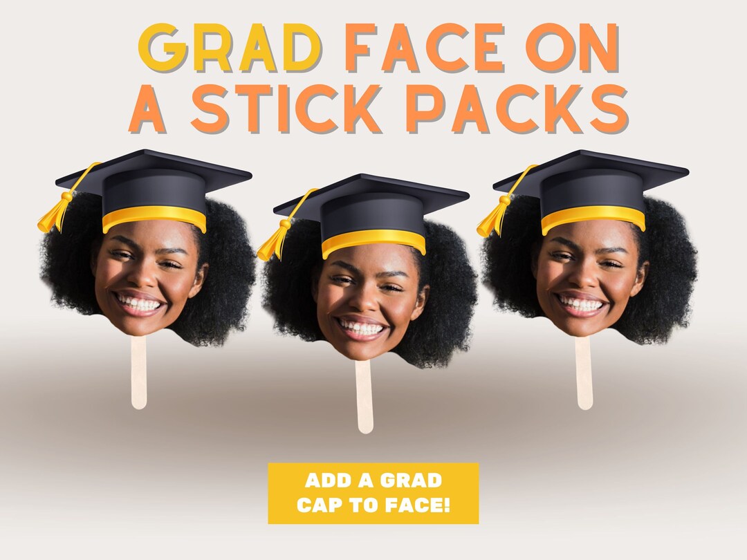Buy Custom Graduation Face on a Stick Custom Graduation Party Decor Big ...