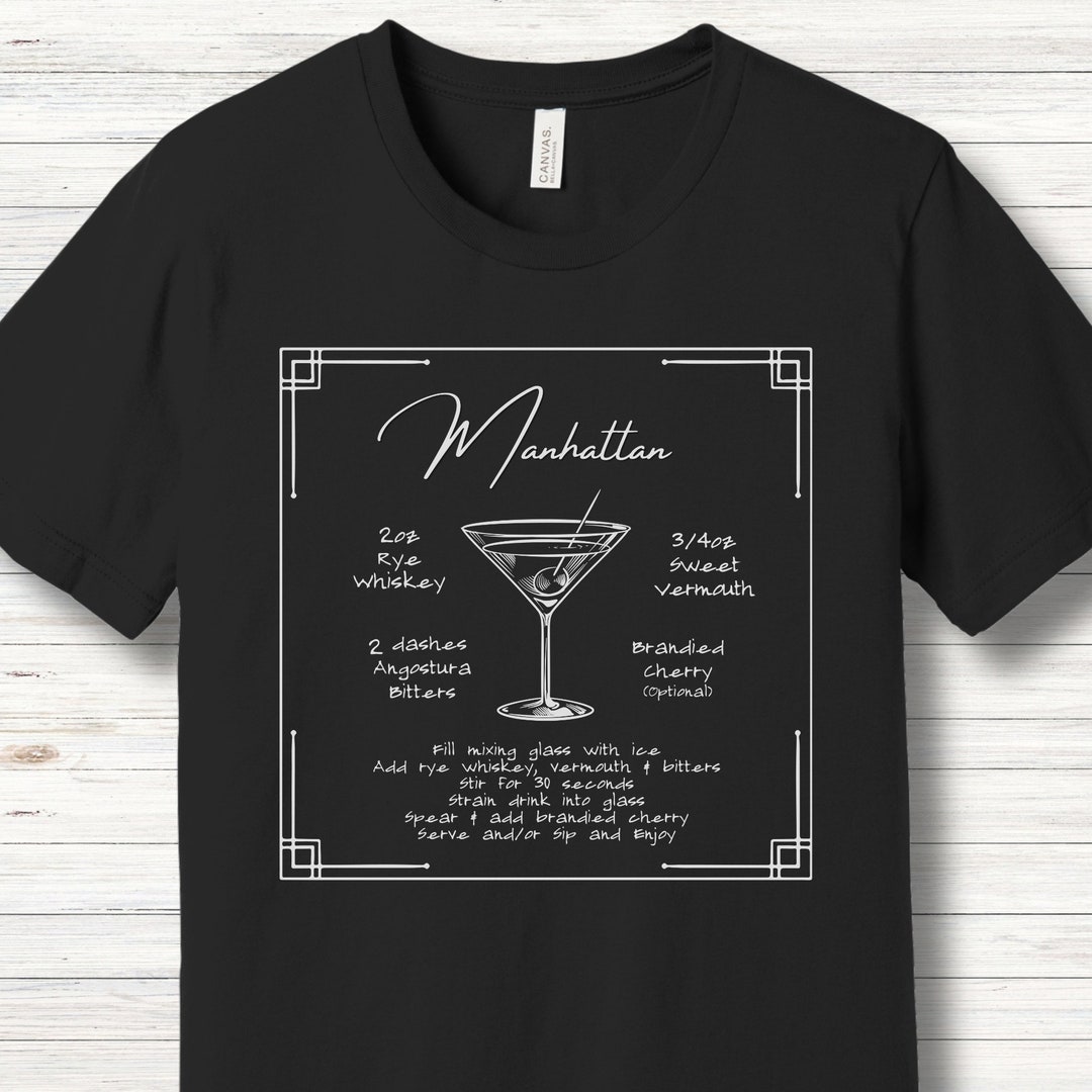 Cocktail Recipe Tshirt - Manhattan - Great Gift for Bartenders, Servers ...