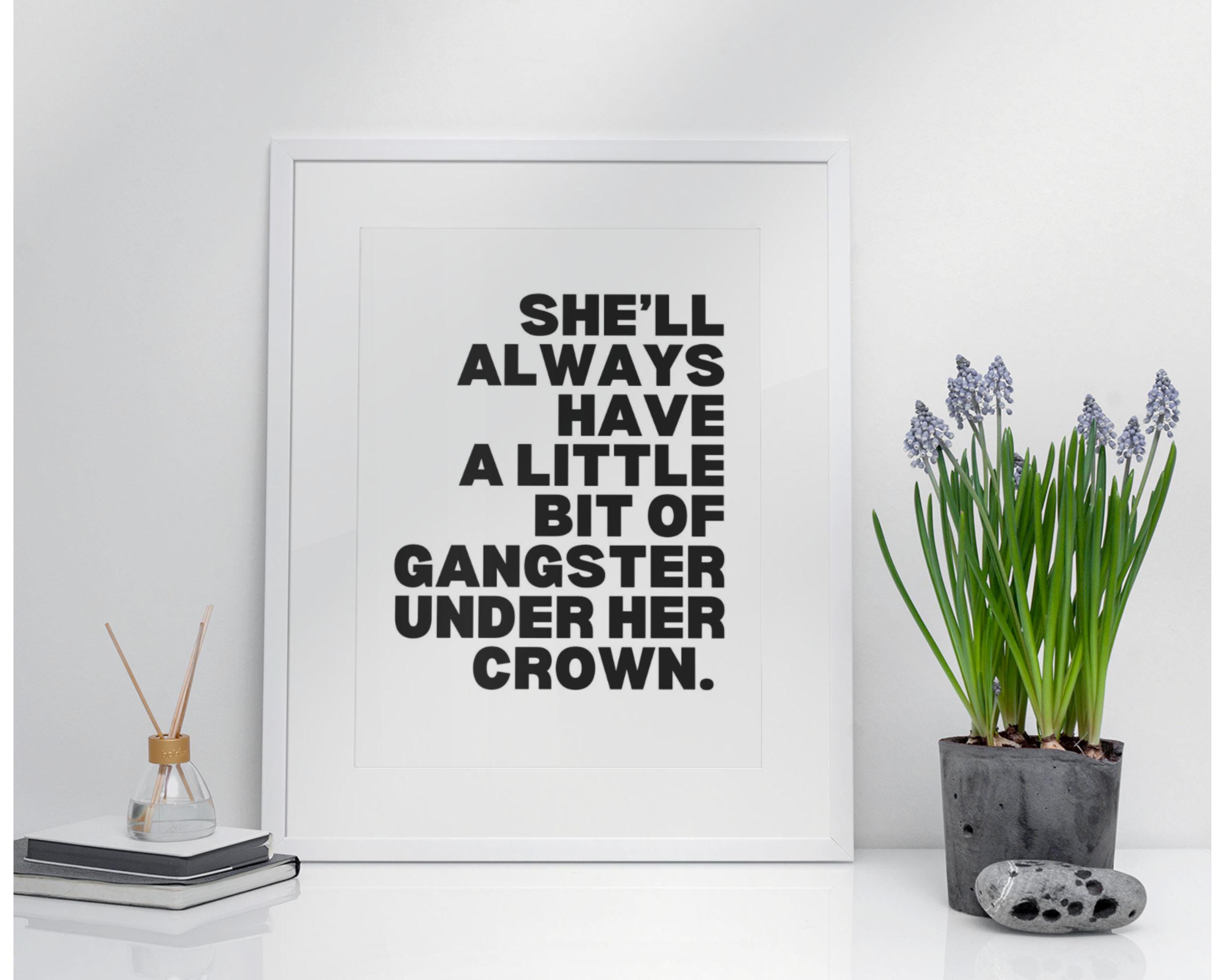 Gangster Under Her Crown, Rap Quotes Wall Art, Rap Poster, Gangsta Rap ...