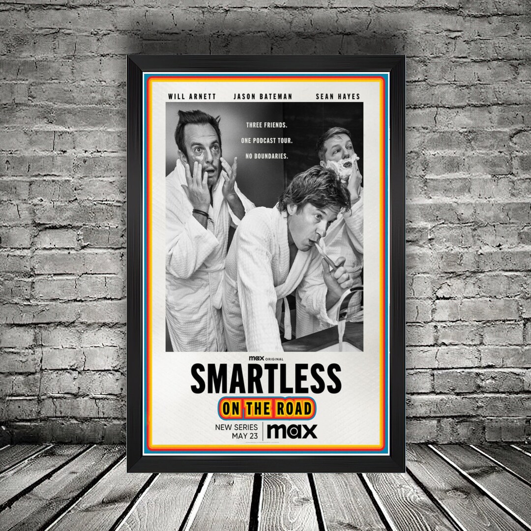 Smartless: on the Road 2023 TV Series Posters Jason Bateman Sean Hayes ...