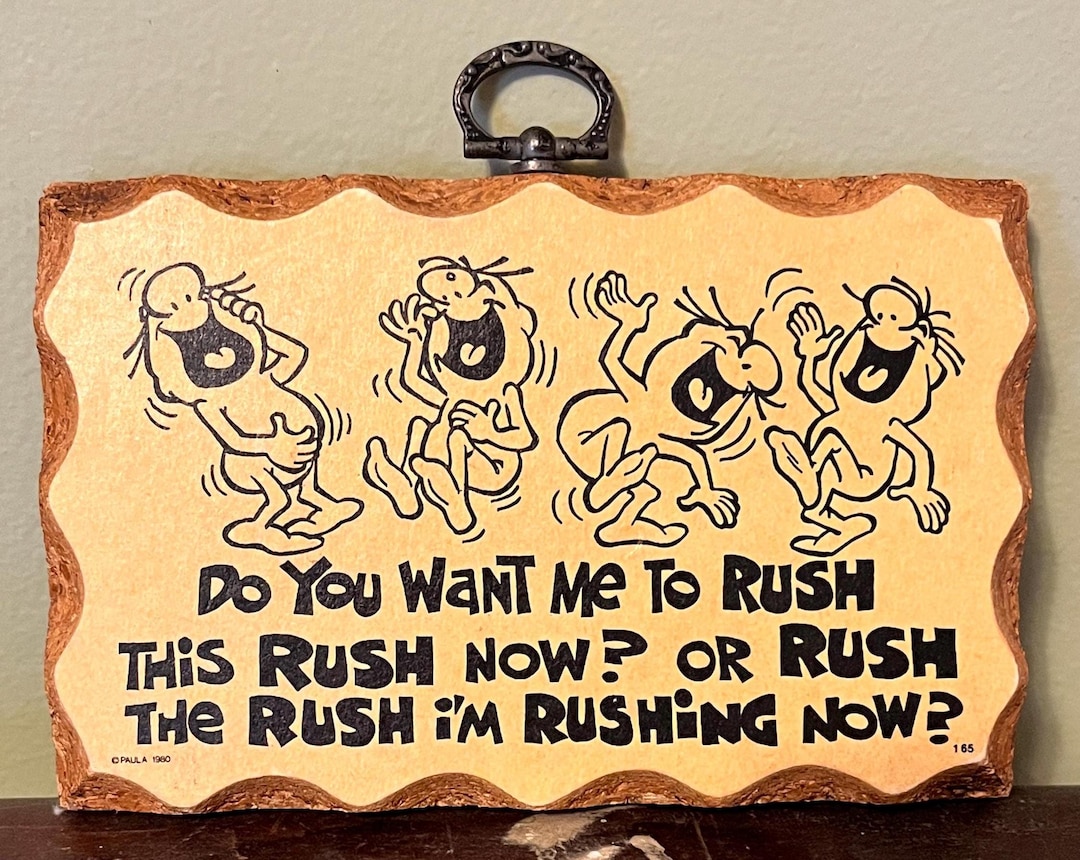 Do You Want Me to Rush This Job? Vintage Funny Sign Paula’s Wooden ...
