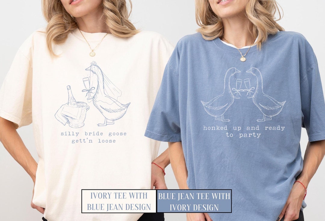 Minimalistic Comfort Colors® Silly Goose Bachelorette Shirts, Luxury ...