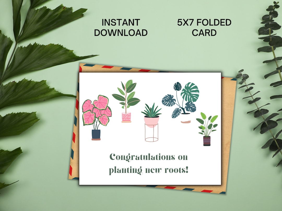 Congratulations on Planting New Roots Housewarming Card | Printable ...