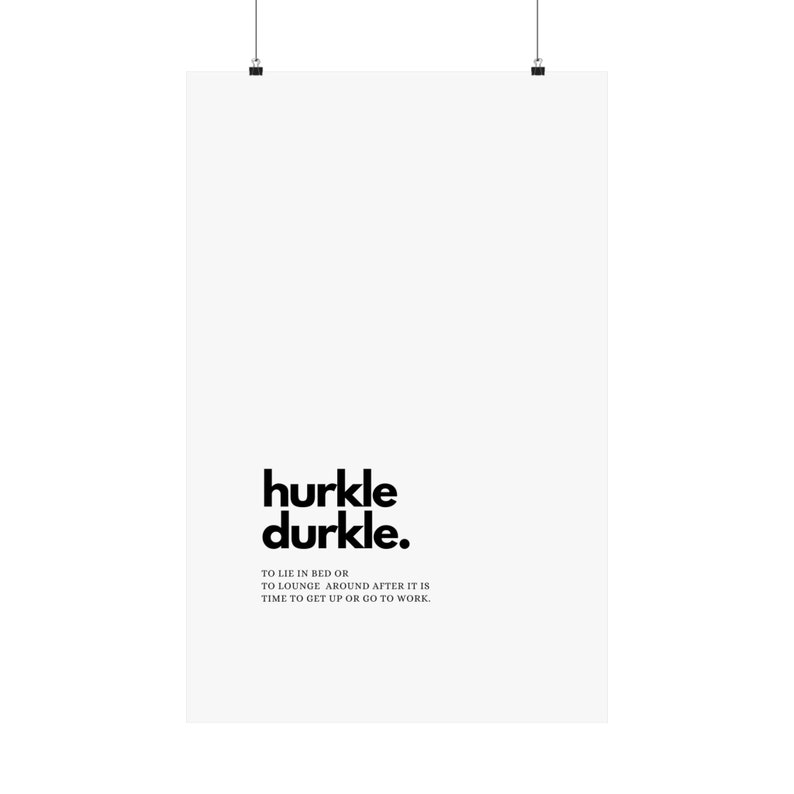 HURKLE DURKLE Bed Rotting Poster, Stay in Bed, Comfy Vibes, Meme Gift, Scottish Slang - Etsy