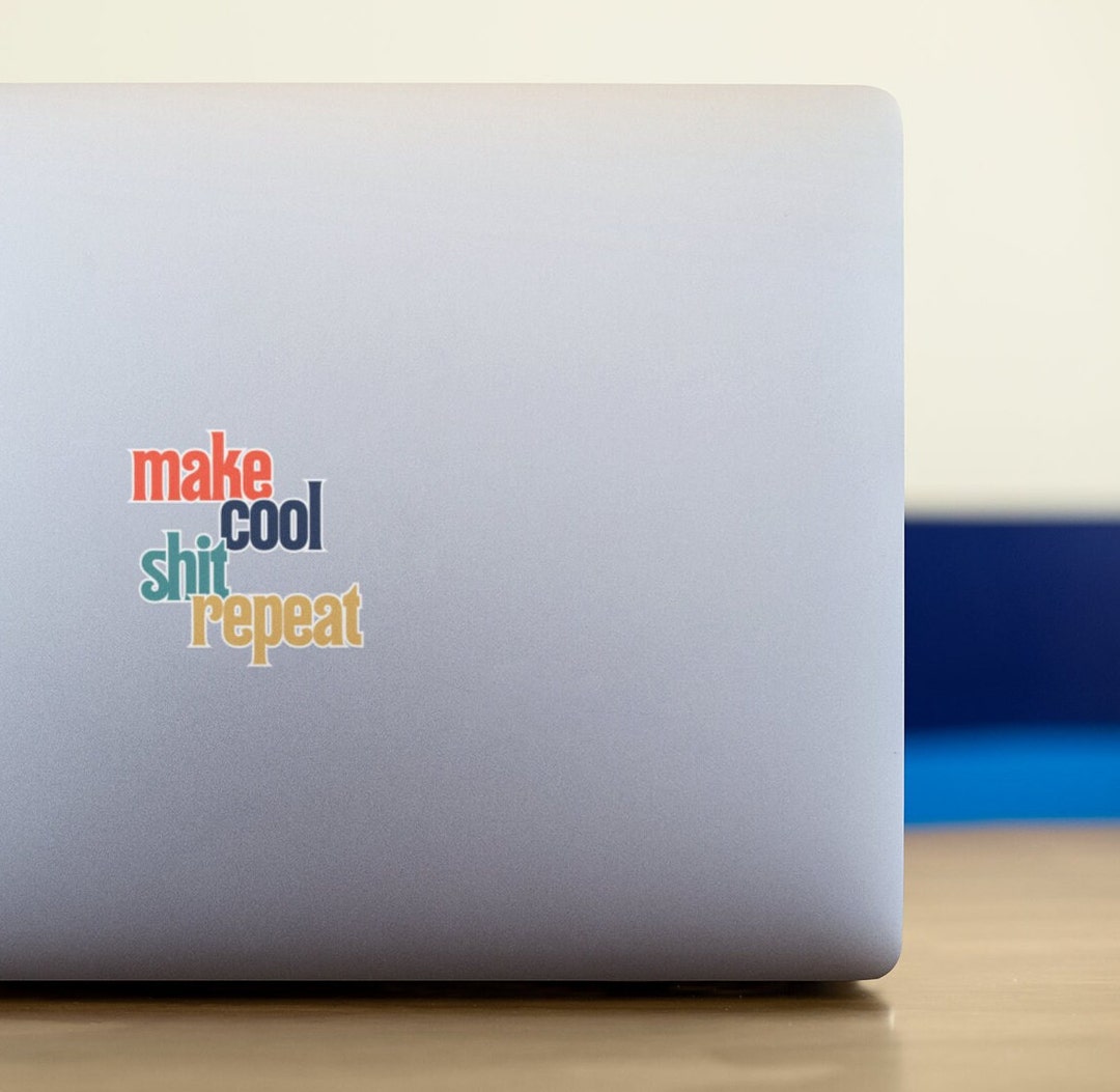 Make Cool Shit Repeat Motivational Decal Creative Arts & Crafts Sticker ...