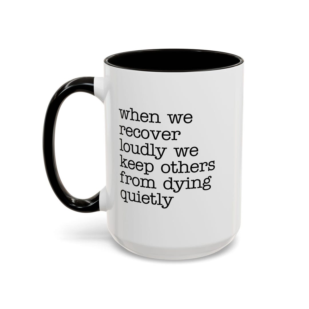 Empowering Sobriety Mug, Recover Loudly Colorful Mug, Inspirational ...