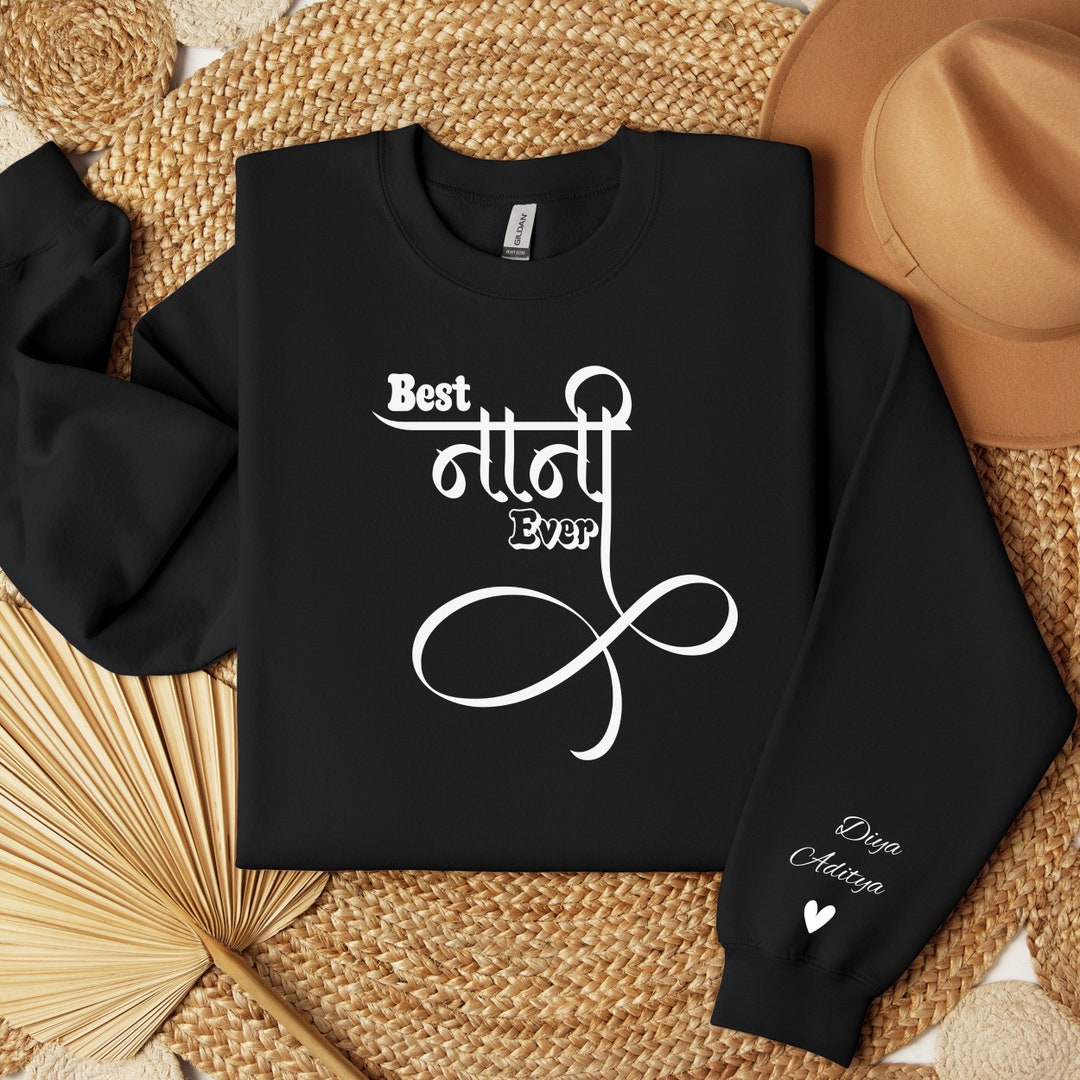 Best Nani Ever in Hindi Personalized Sweatshirt Nani to Be Best Nani ...