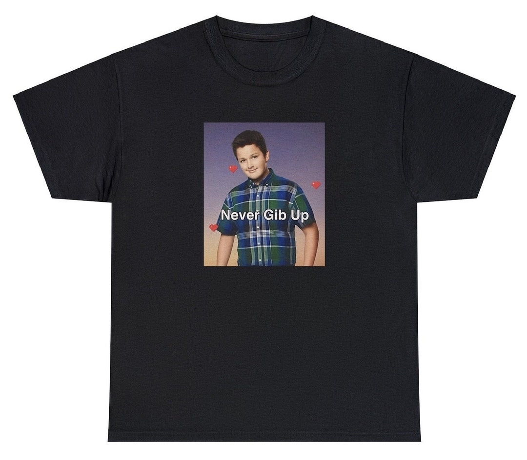 Never Gib up Funny Gibby Icarly T-shirt Dank Meme Quote Out of Pocket Humor, Edgy Joke Shirt ...