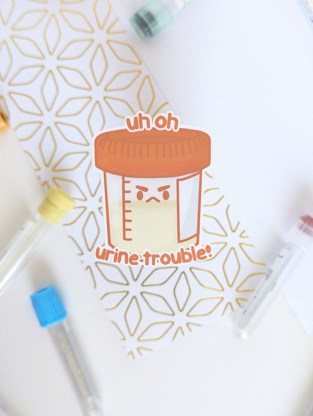 Urine Trouble Punny Urine Cup Vinyl Sticker – Healthcare Urinalysis Lab ...
