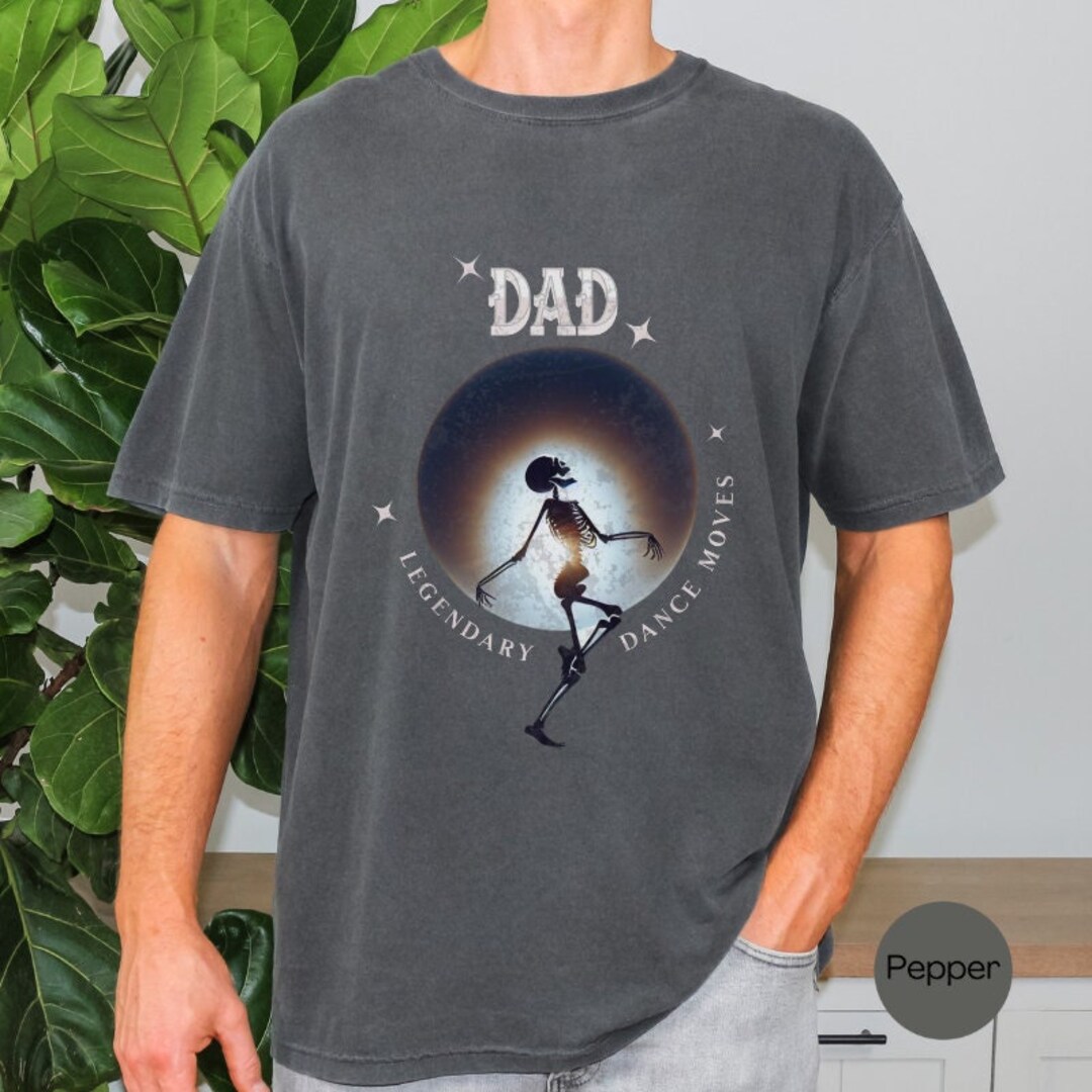 Father's Day Legend Dad Dancing Skeleton Comfort Colors Tshirt, Gift ...