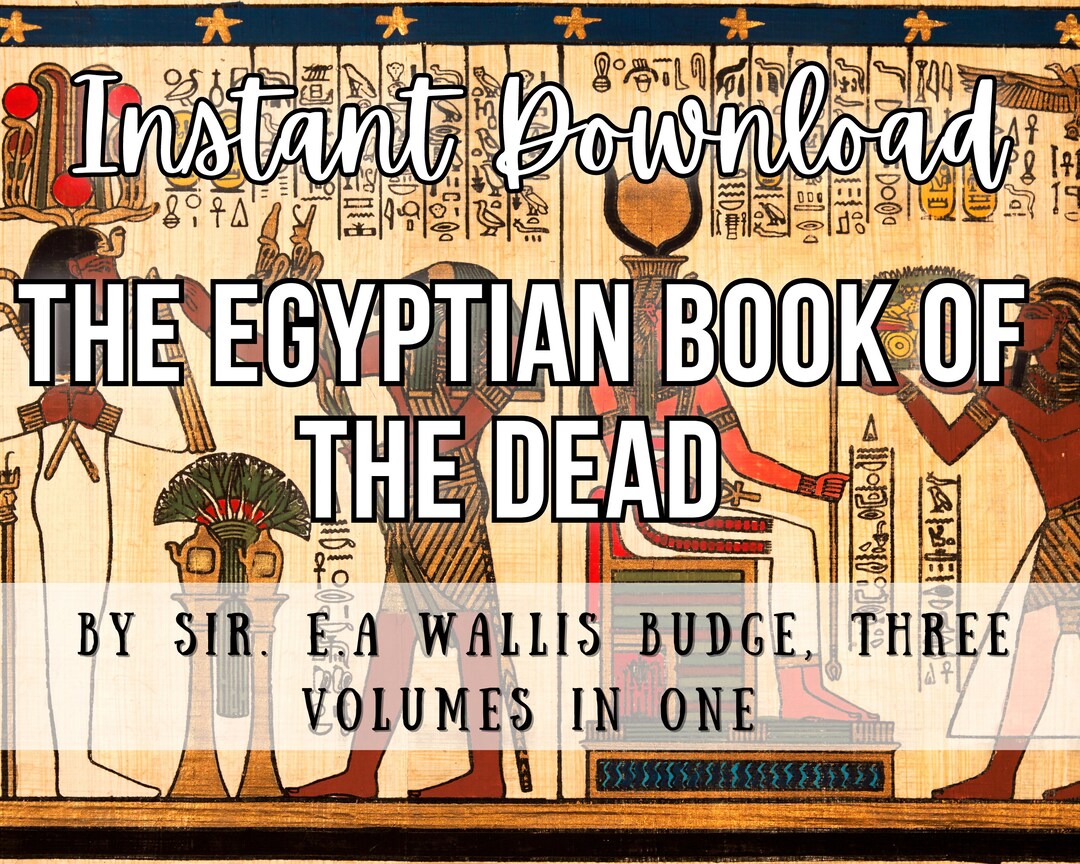 The Book of the Dead by E.A. Wallis Budge, Three Volumes in One instant ...