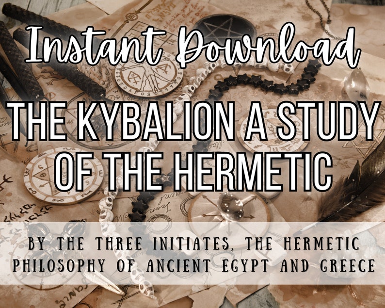 The Kybalion a Study of the Hermetic (instant Download!) - Etsy