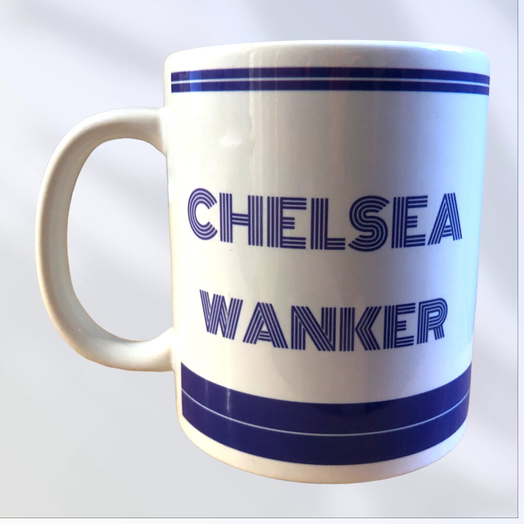 Chelsea FC WANKER 11oz Mug Chelsea Fan Tea Coffee Mug - Etsy UK