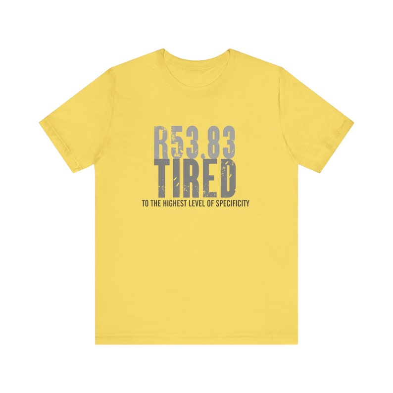 Medical Coder R53.83 Tired Shirt; Medical Coder Gift; Unisex Jersey ...