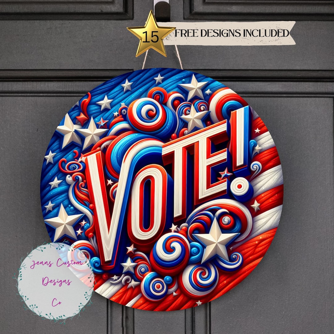 Patriotic, Election Day Vote Sublimation Round Door Hanger Design PNG ...