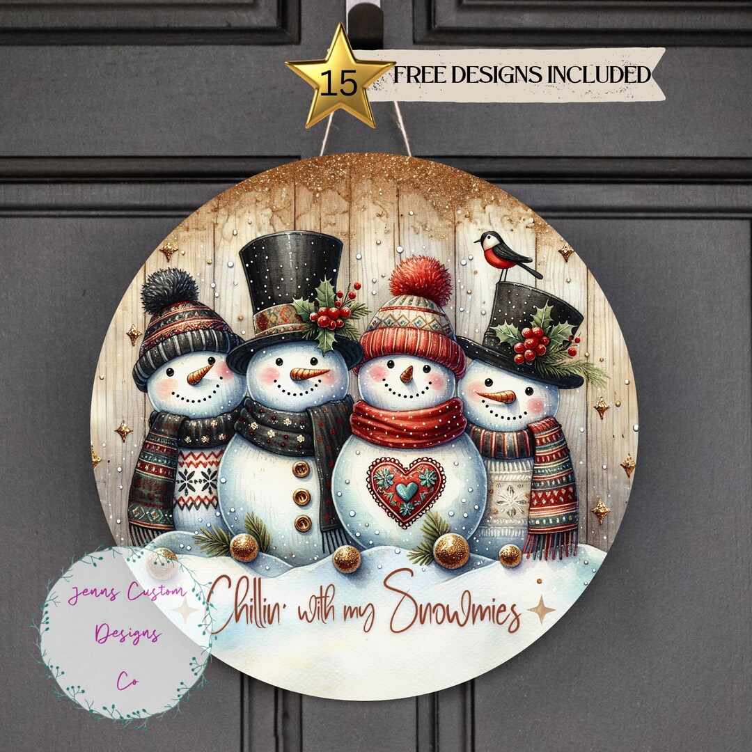 Chillin With My Snowmies Cute Snowmen Sublimation Door Hanger PNG ...