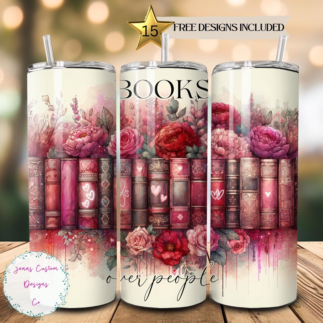 Books Over People, Flowers and Books Skinny Tumbler Sublimation Design ...