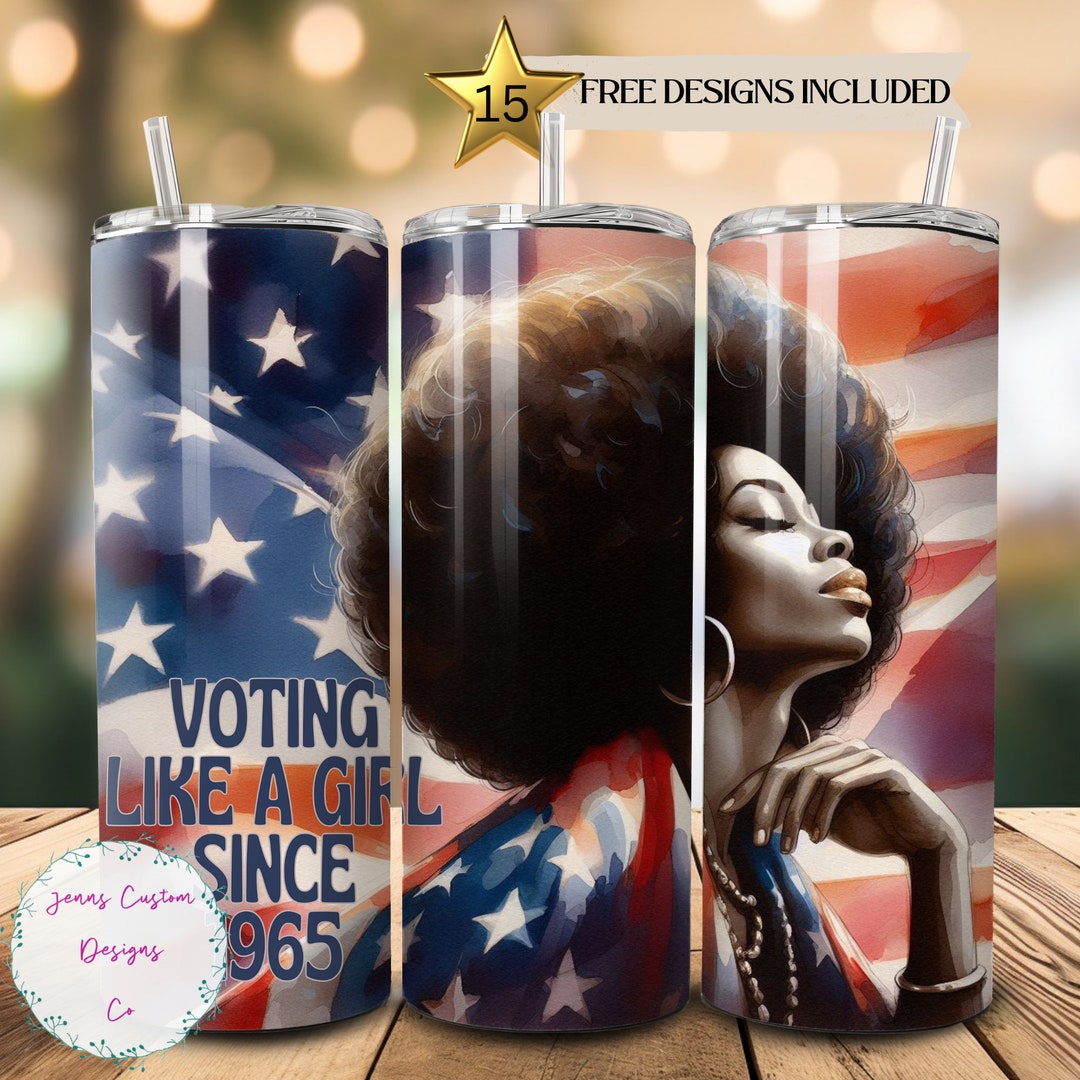 Voting Like a Girl, Black Women Voting Rights 20oz Skinny Tumbler ...