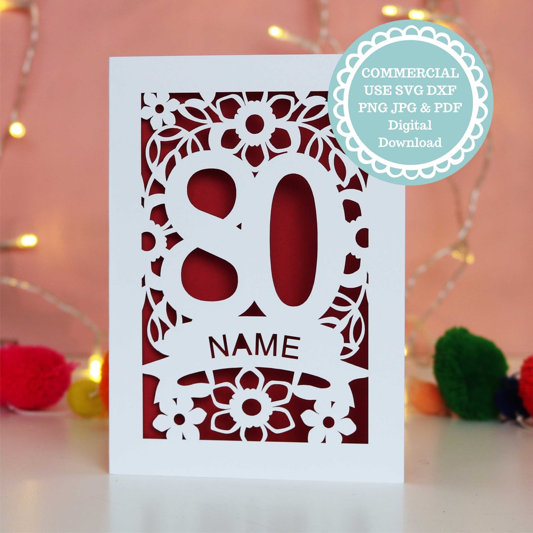 SVG PDF Personalised 80th Birthday Card Papercut Template, Age 80 Card ...
