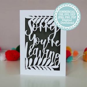 PAPERCUT TEMPLATE Sorry You're Leaving Card, SVG Dxf File for Cricut ...