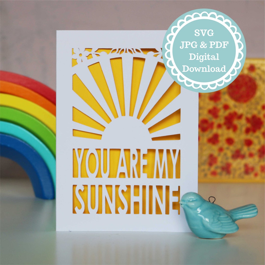 SVG PDF You are my Sunshine Valentines Card Papercut Template, SVG File ...
