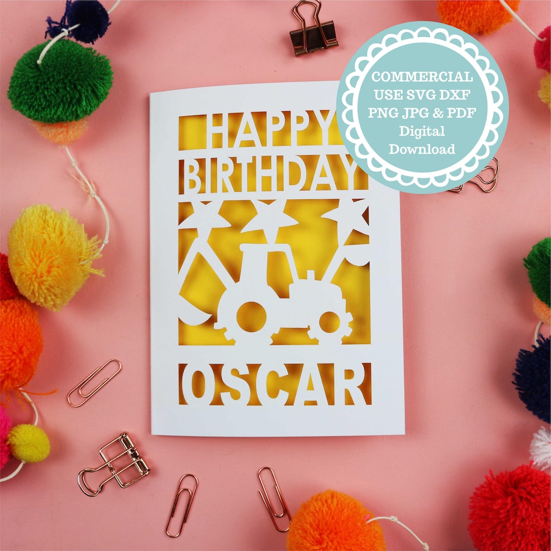 Digger Birthday Card SVG for Laser Cutting or Cricut, Papercut Insert ...
