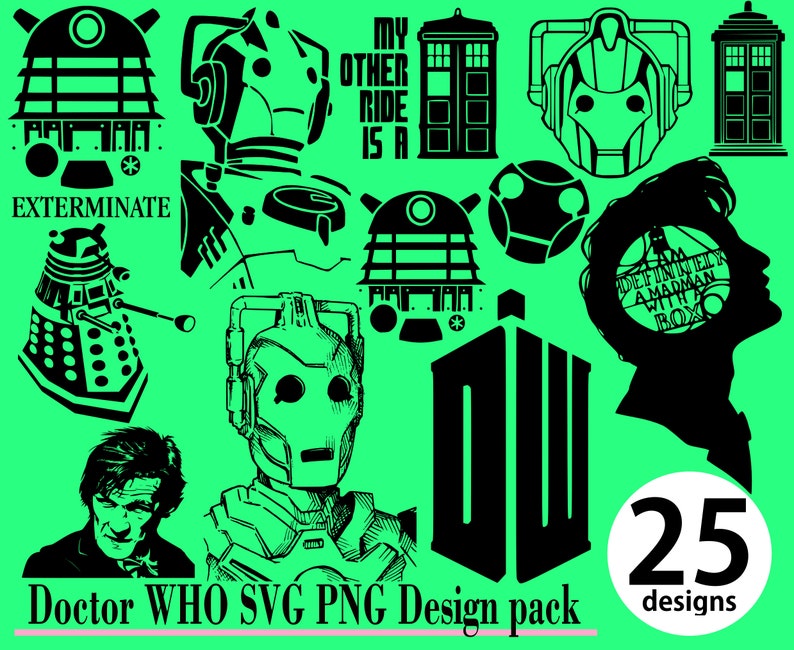 Doctor Who SVG PNG 25 Design Pack Tardis Whovian Cosplay Cyber Men ...