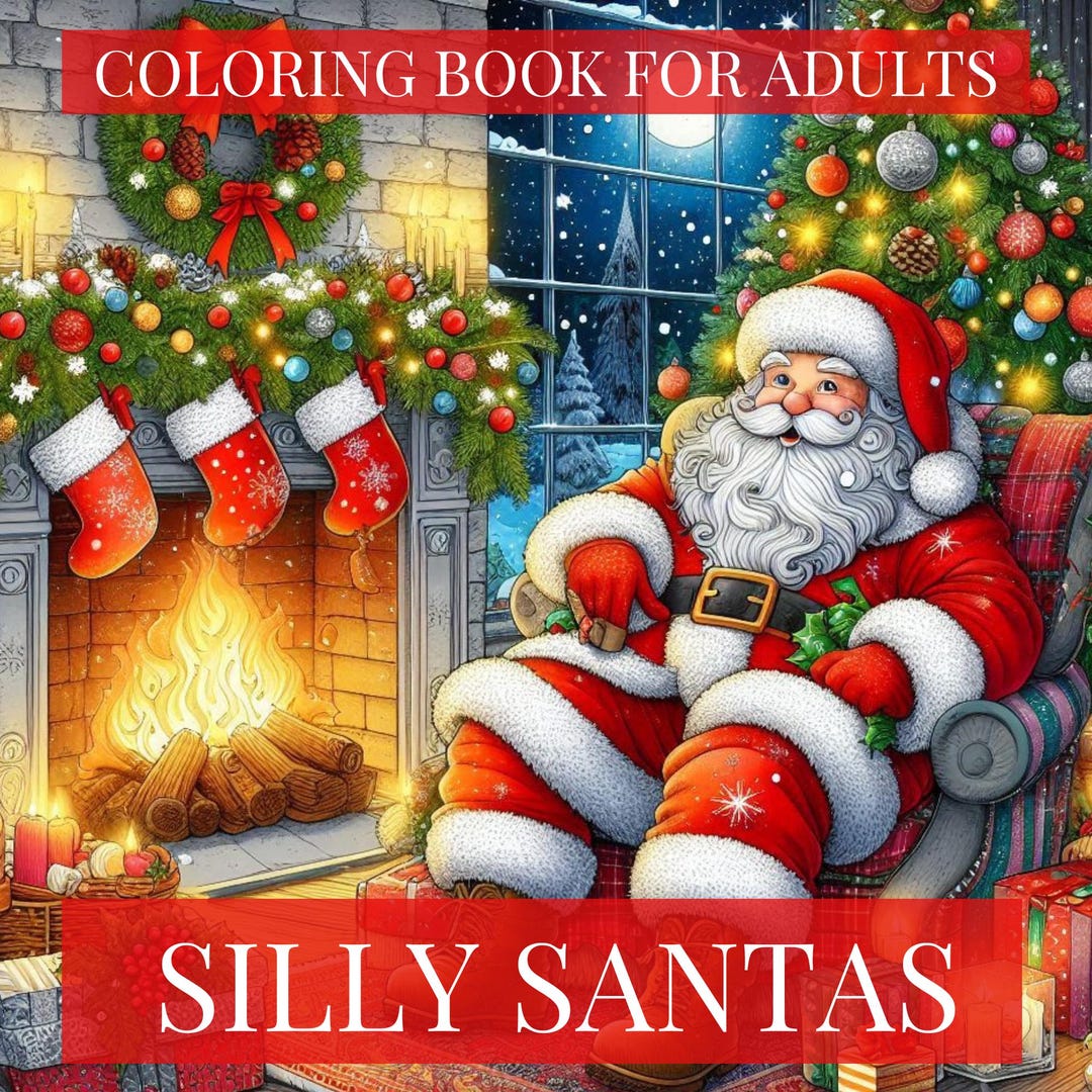 SILLY SANTAS - Adult Colouring Book, Christmas, Holiday Themed ...